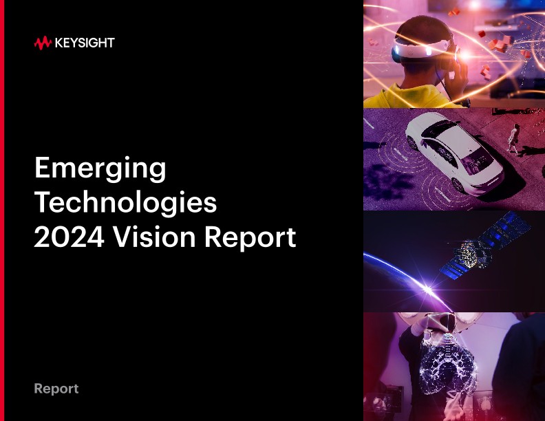 Emerging Technologies 2024 Vision Report PDF Asset Page | Keysight